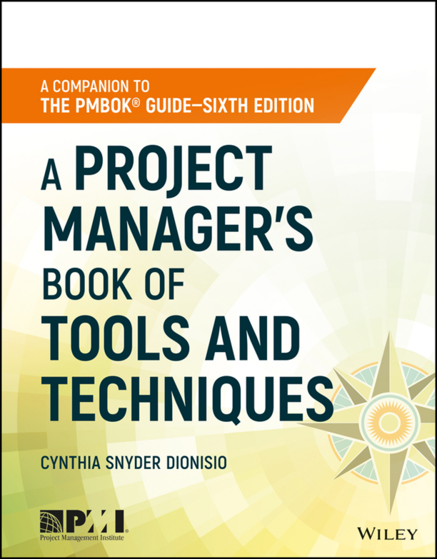 Project Manager Book of Tools and Techniques